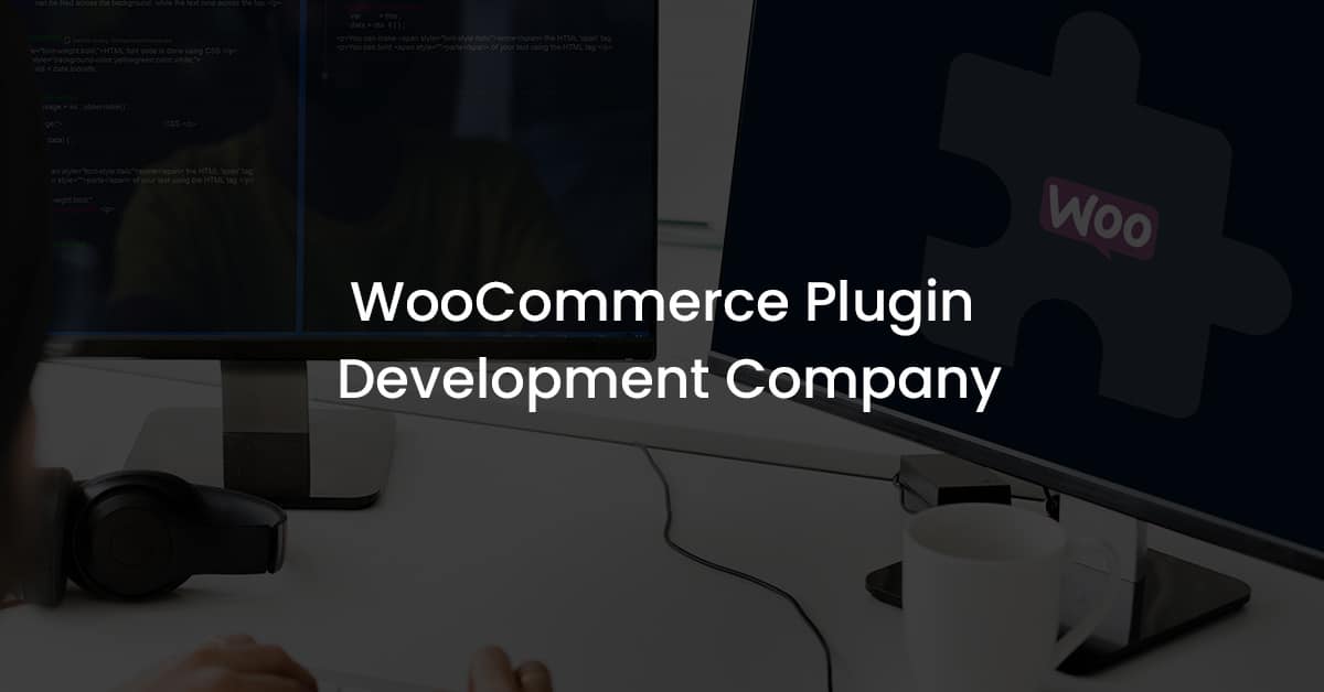 Custom WooCommerce Plugin Development Company