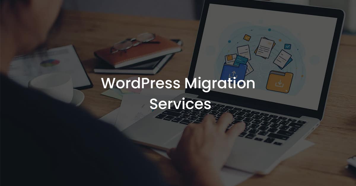 WordPress Migration Services | WPWeb Infotech