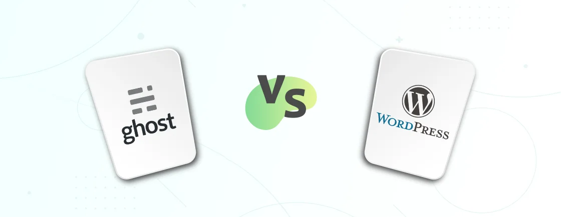 Ghost Vs WordPress 2025: Which Platform Tops Blogging?