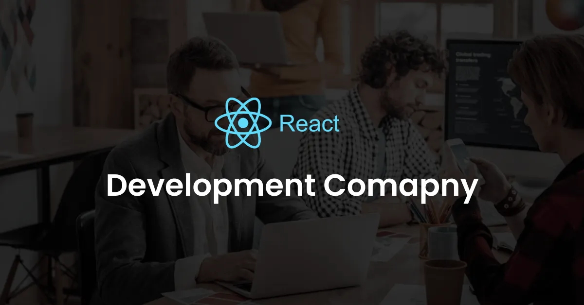 ReactJS Development Company | React JS Development Services
