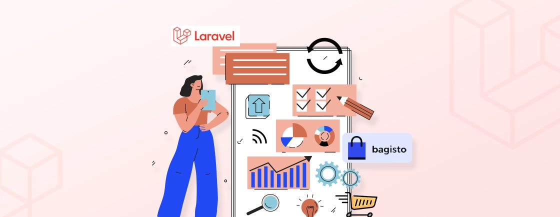 How To Install And Use Laravel Bagisto: A Complete Guide